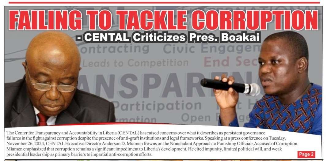 Failing to Tackle Corruption-CENTAL Criticizes Pres. Boakai - Verity News Failing to Tackle Corruption-CENTAL Criticizes Pres. Boakai - Verity News